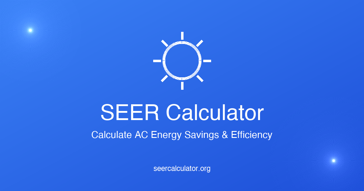 SEER Rating Chart - Complete AC Efficiency Reference Guide | SEER ...